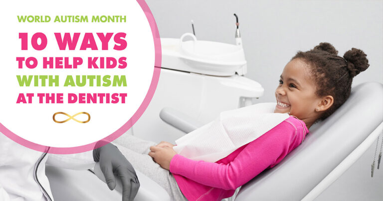 Dentist for Kids With Autism Shares 10 Visit Tips