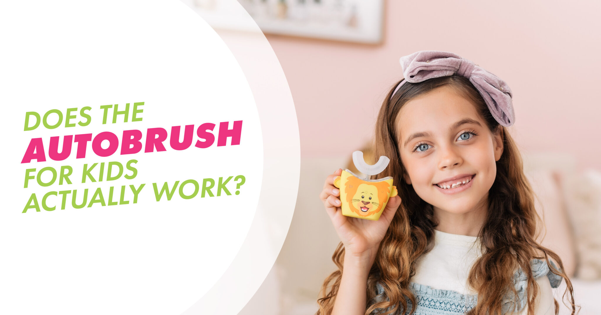 Autobrush for Kids: Does it Really Work? 8 Points to Know